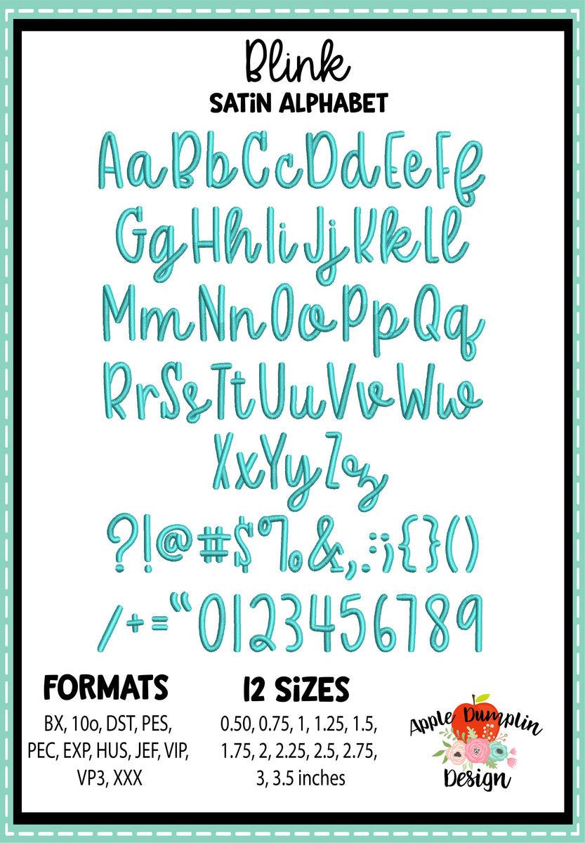 Blink Satin Embroidery Alphabet Font – Apple Dumplin Design